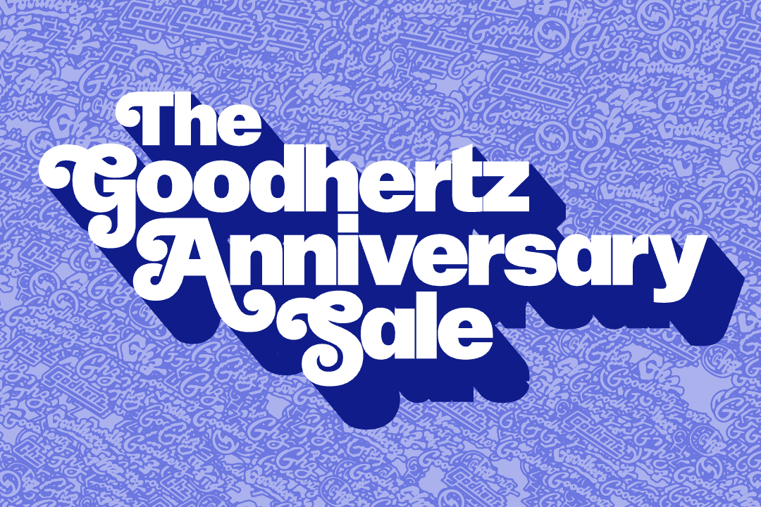 The Goodhertz Anniversary Sale - 30% Off