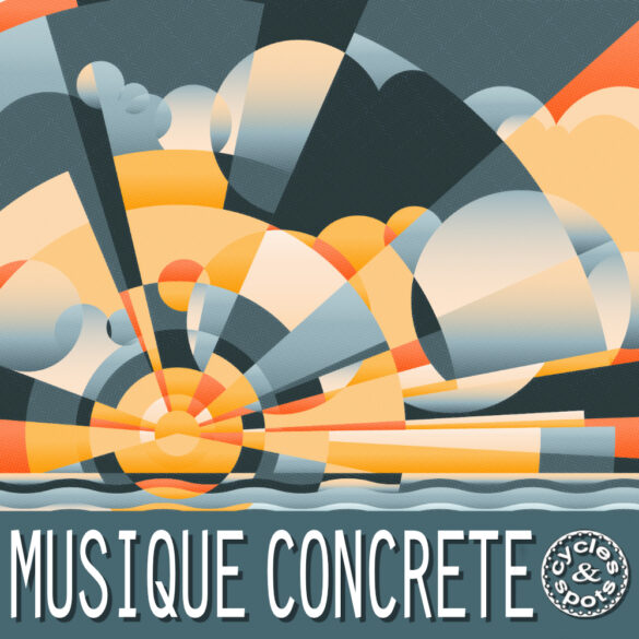 Musique Concrete by Cycles & Spots - Loops